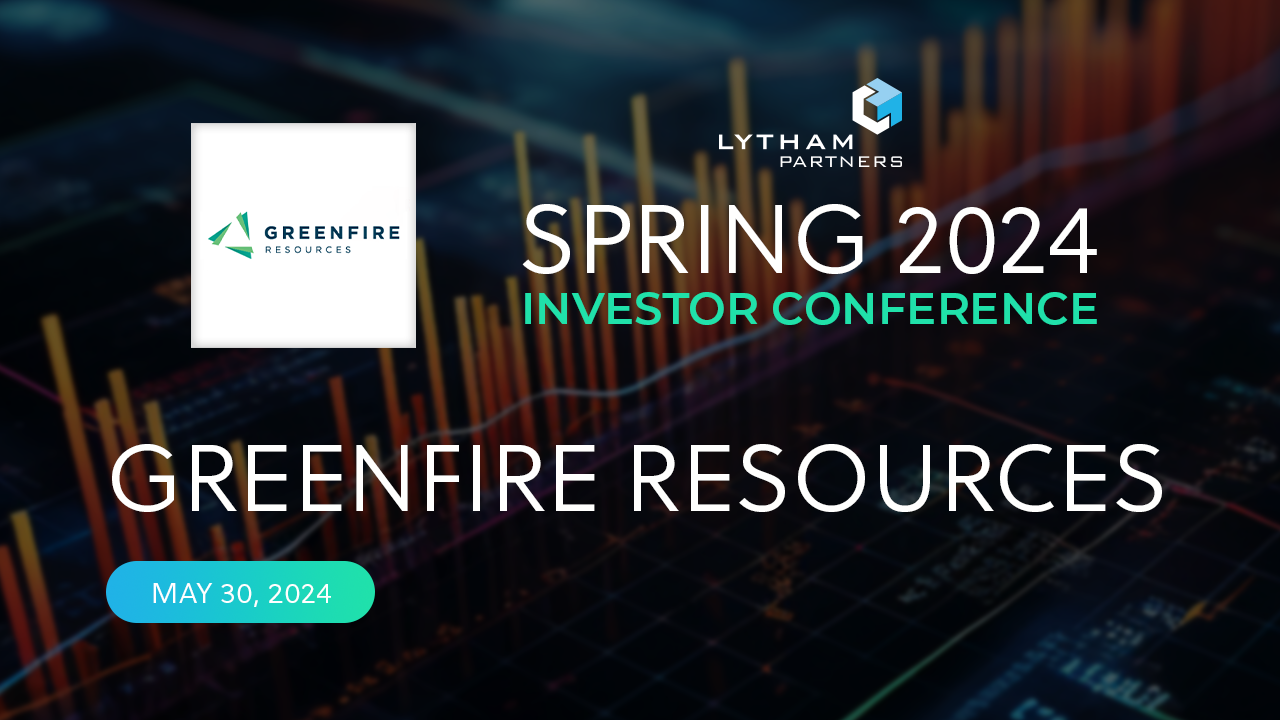 Greenfire Resources (GFR) Company Webcast - Lytham Partners Corporate Access Portal